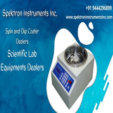 Spektron instruments inc - Spin Coater and Dip Coater Suppliers | PPT