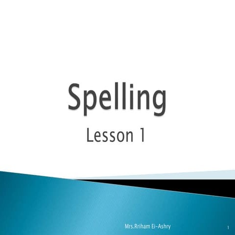 Spelling 1 Grade 3 , Reading Street, by: teacher Riham El-Ashry | PPTX
