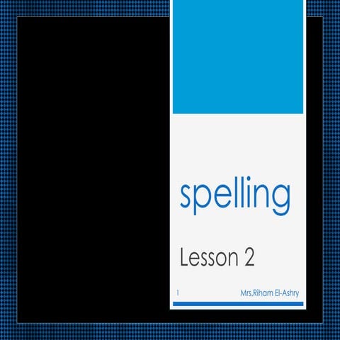Spelling 2, Grade 3, Reading Sreet, by: teacher Riham El-Ashry | PPTX