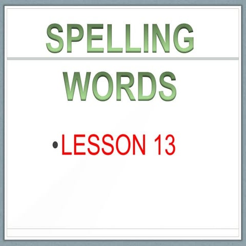 Spelling l13 | PPTX