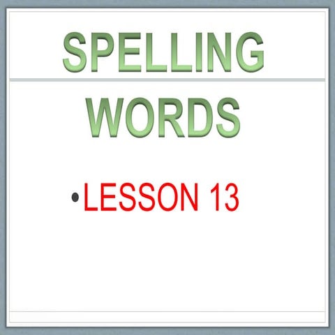 Spelling l13 | PPT
