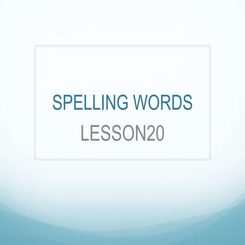 Spelling l20 | PPTX