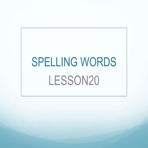 Spelling l20 | PPTX