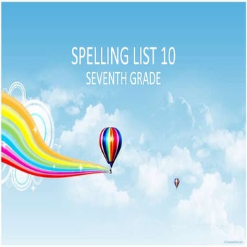 Spelling list 10, 7th. grade | PPTX