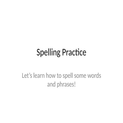 Spelling_Presentation_Centered profesor Luis | PPTX