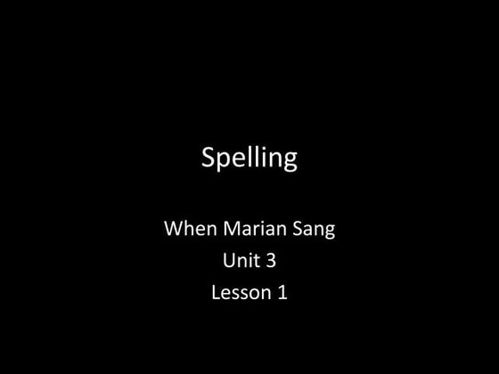 Spelling unit 3, lesson 2 | PPTX