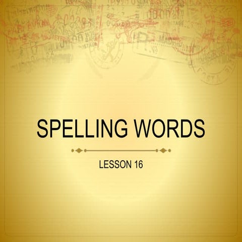 Spelling words l16 | PPT
