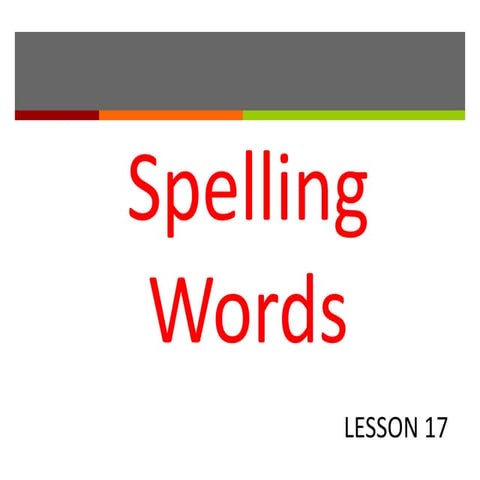 Spelling words l17 | PPTX