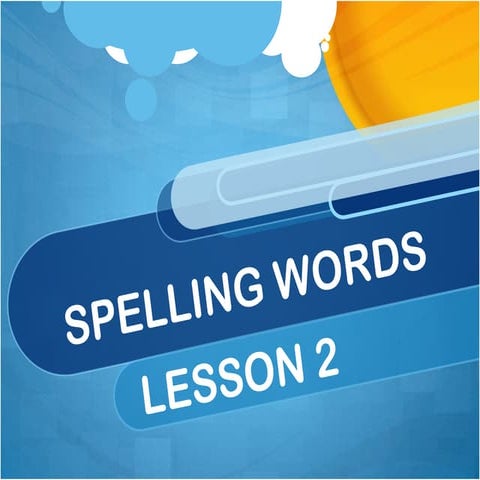 Spellingwords LESSON 2 | PPTX