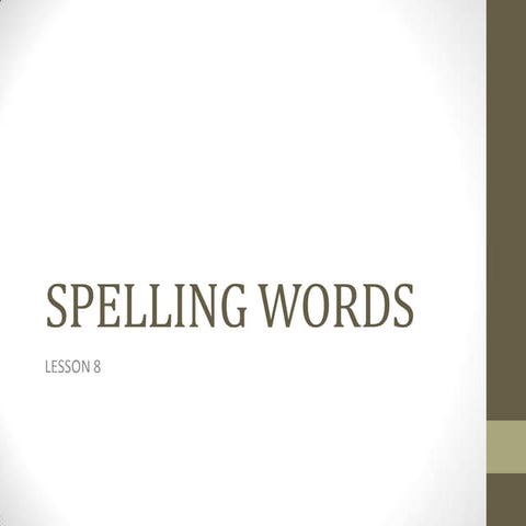 Spelling words l8 | PPT
