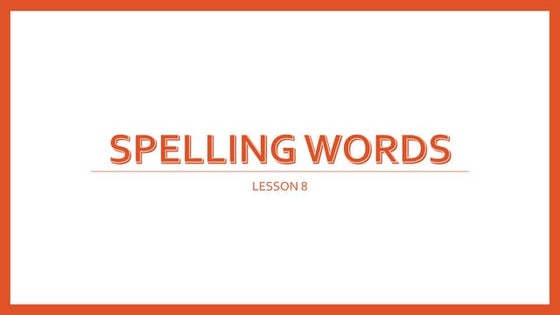 Spelling words lesson 27 | PPT