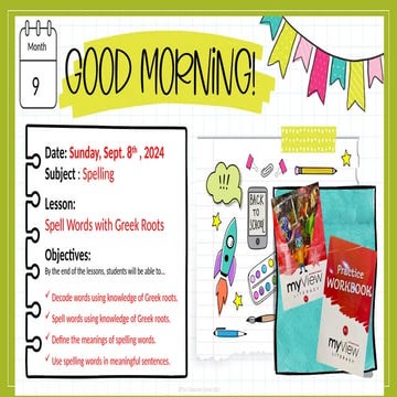 Spell Words with Greek Roots.pptxmklsnxska | PPTX