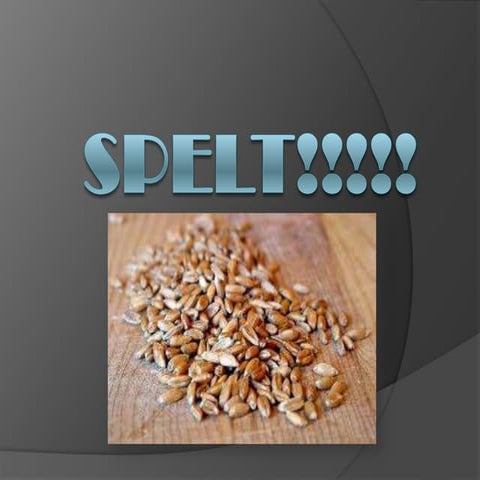 Spelt | PPTX