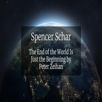 The End of the World Is Just the Beginning by Peter Zeihan | PPT