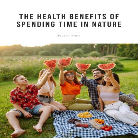 The Health Benefits of Spending Time in Nature | PDF