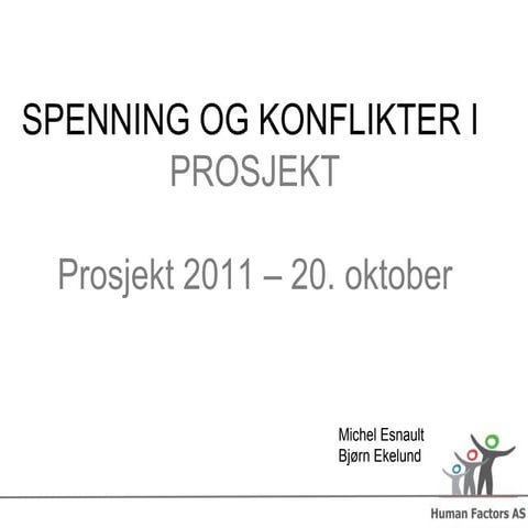 Strøm 3 - Bjørn Z. Eklund - Konflikthåndtering i prosjekt | PPT