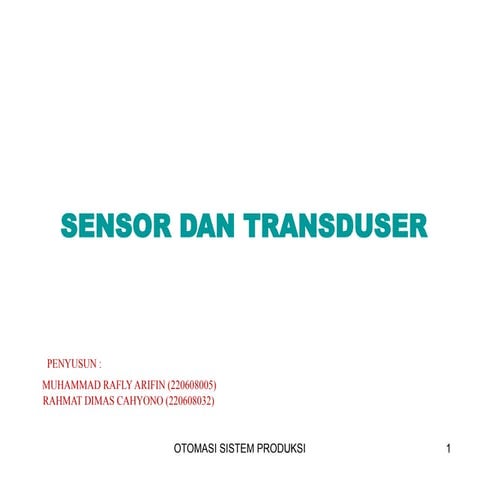 Spesifikasi Sensor dan Transduser (Rafly,Dimas).pptx