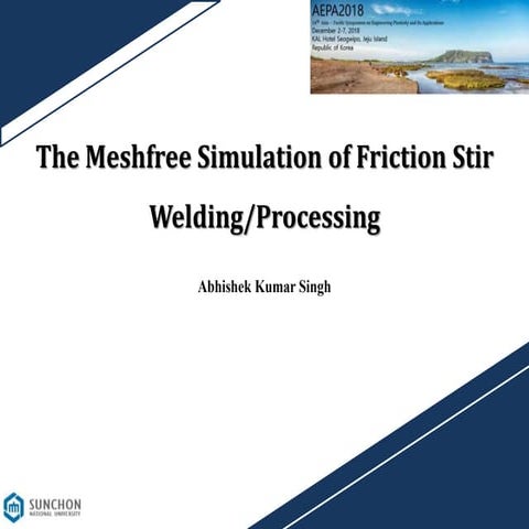 Meshfree Simulation Of Friction Stir Welding Process Pptx Physics Science