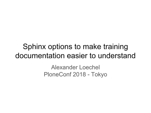 Sphinx Options To Make Training Documentation Easier To Understand Ppt