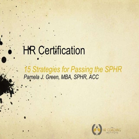 15 Tips for Passing The SPHR Certification | PPTX