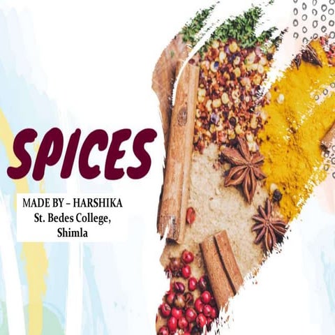 Spices- Their morphology, parts used, uses, varieties | PPTX ...