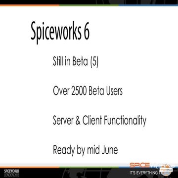 Learn all the tricks of Spiceworks 6 | PPTX