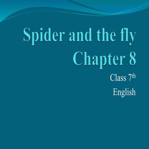 Spider and the fly | PPTX