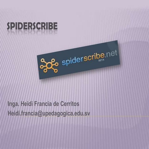 Spiderscribe | PPTX