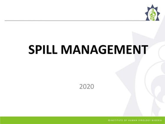 SPILL MANAGEMENT .pptx | First Aid | Injuries