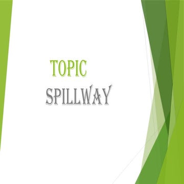 Spillway meaning of spillway and their types | PPTX