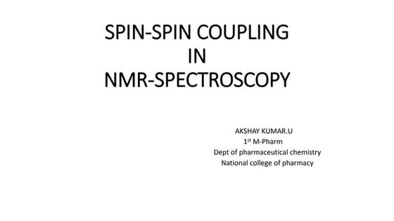 NMR Spectroscopy - Spin spin Coupling-Splitting ,Multiplicity, (n+1 ...