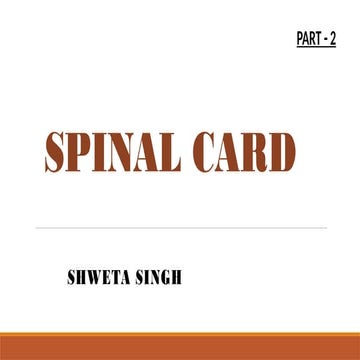 SPINAL CARD (Nervous system)...Shweta.pptx