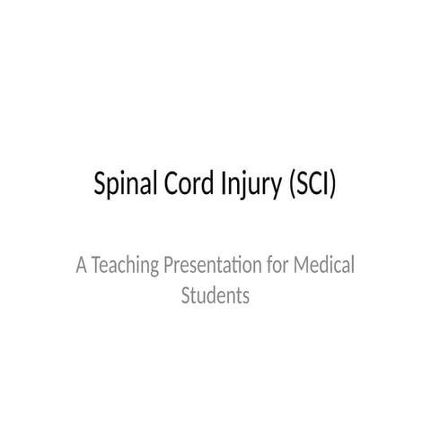 Spinal cord injury presentation ppt for doctors | PPTX