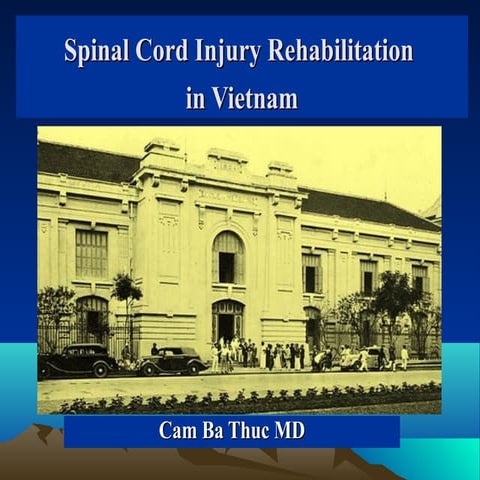 Spinal cord injury rehabilitation in Vietnam | PPT