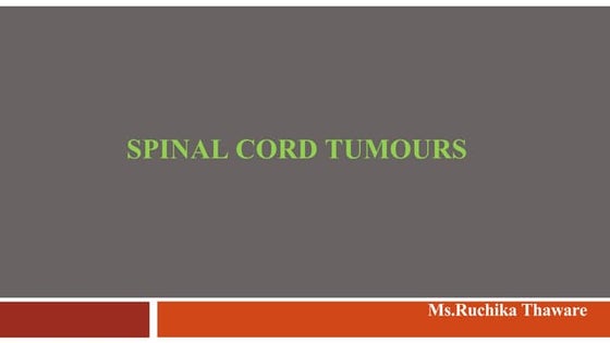 SPINAL TUMORS PPT | PPTX