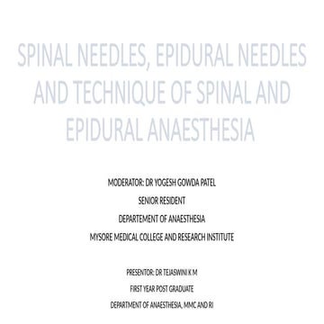 SPINAL NEEDLES, EPIDURAL NEEDLES AND TECHNIQUE OF (2).pptx
