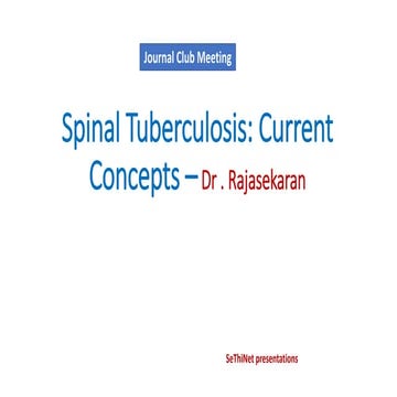 Spinal Tuberculosis: Current Concepts Dr. rajasekaran | PPTX