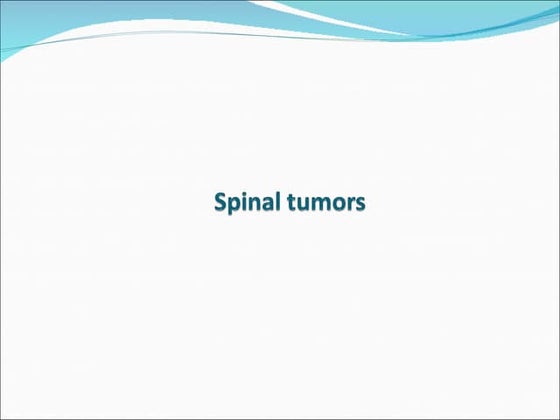 SPINAL TUMORS PPT | PPT