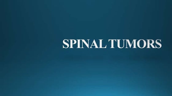 SPINAL TUMOR | PPTX