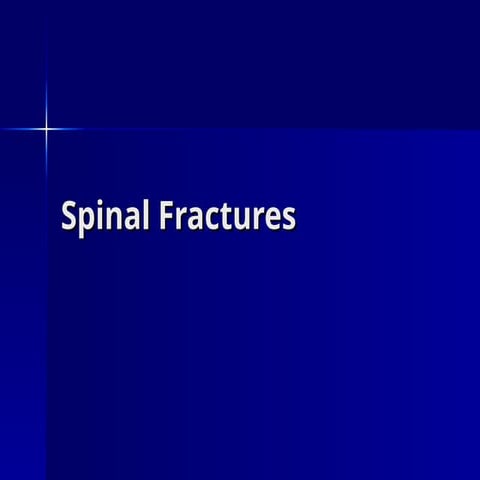 spine fracture.ppt basic orthopedic knowledge for medical student | PPT
