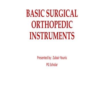 Basic Surgical Orthopedic Instruments | PPTX