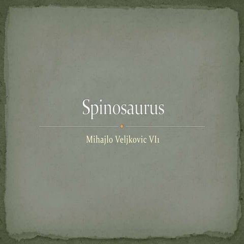 Spinosaurus | PPTX