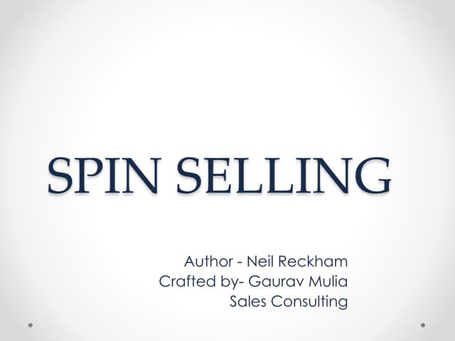 Spin Selling Fieldbook - Neil Rackham | PDF | Sales | Business
