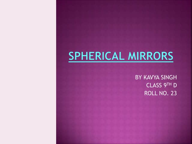 Image formation by mirrors ppt class 10 | PPTX