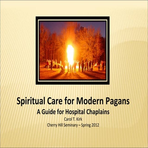 Spiritual care for modern pagans | PPT | Spirituality | Religion ...