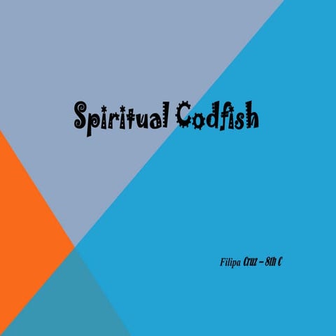 Spiritual codfish | PPTX