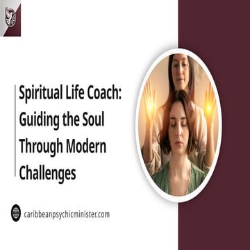 Spiritual Life Coach Guiding the Soul Through Modern Challenges | PPT