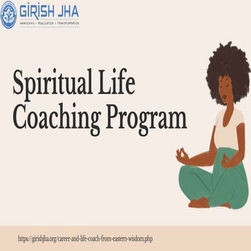 Spiritual Life Coaching Program with Girish Jha.pptx