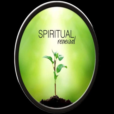 Spiritual renewal part 2 | PPTX
