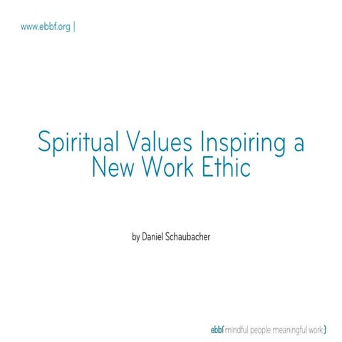 Spiritual values inspiring a new work ethic | PPT